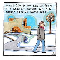 The secret cities we all carry with us | The Sprawl